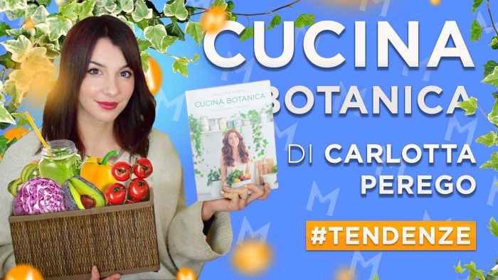 Recensione Libro "Cucina Botanica" di Carlotta Perego (cucina vegan) 2022